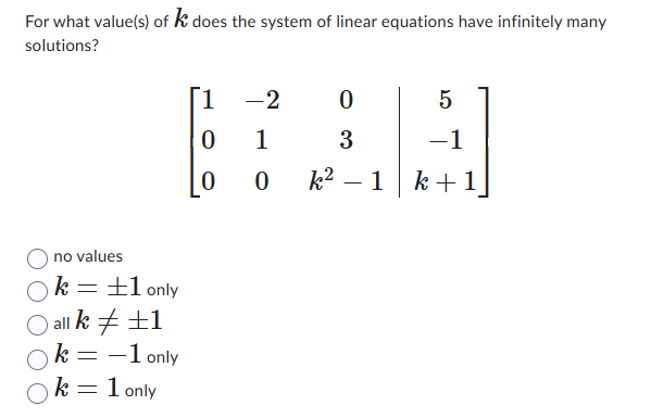 Solved For what value(s) of k ﻿does the system of ﻿linear | Chegg.com
