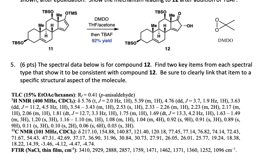 Solved TBSO Me OTMS TBSO Me Me H Me H -"он DMDO THF/acetone | Chegg.com