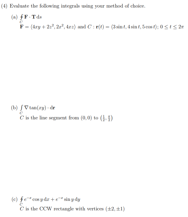 Solved 4) Evaluate the following integrals using your method | Chegg.com