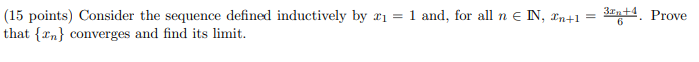 Solved (15 points) Consider the sequence defined inductively | Chegg.com