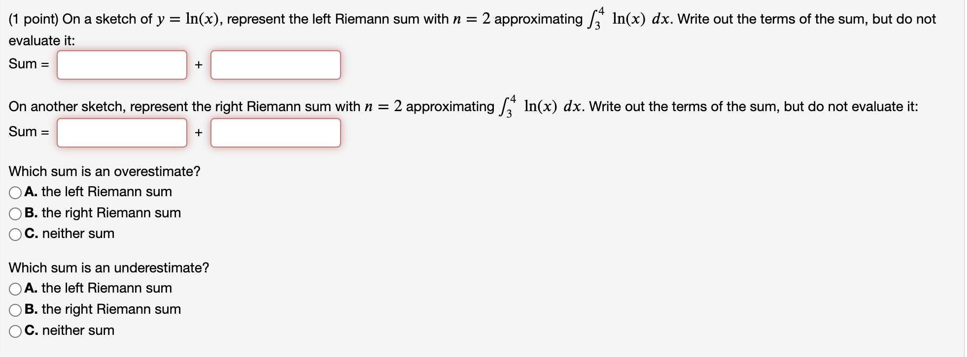 Solved (1 point) On a sketch of y=ln(x), represent the left | Chegg.com