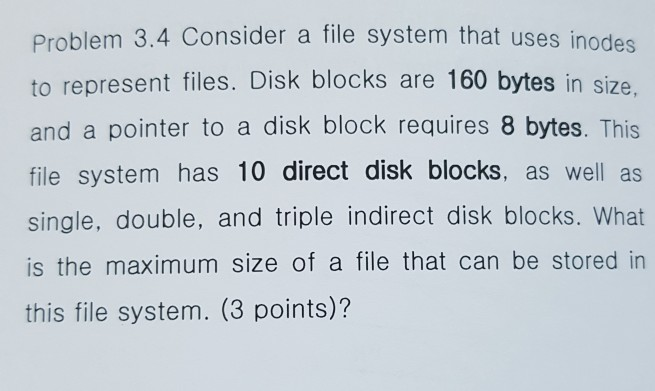 Solved Problem 34 Consider A File System That Uses Inodes