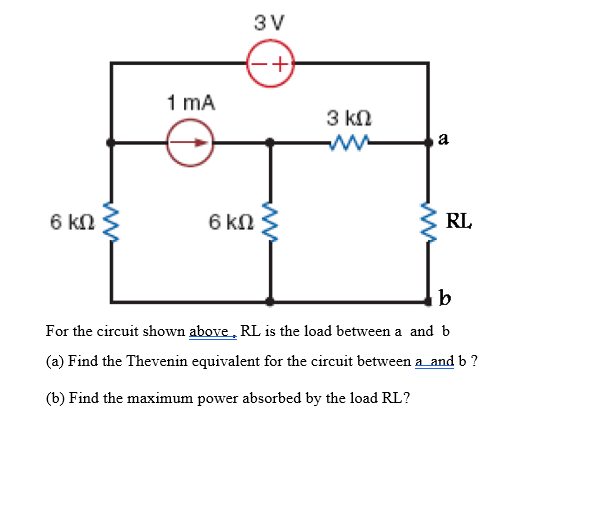 Solved For the circuit shown above, RL is the load between a | Chegg.com
