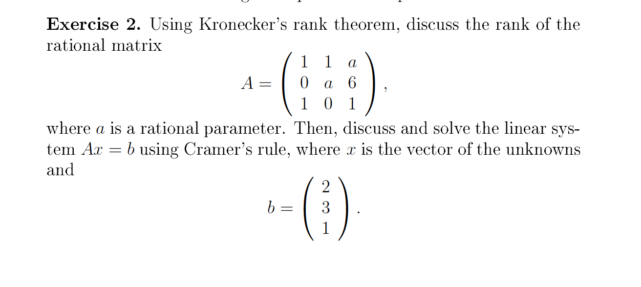 Solved a a Exercise 2. Using Kronecker's rank theorem, | Chegg.com