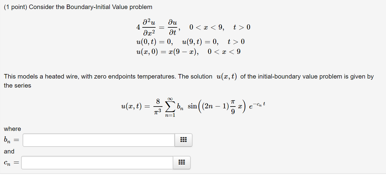 Solved |(1 point) Consider the Boundary-Initial Value | Chegg.com