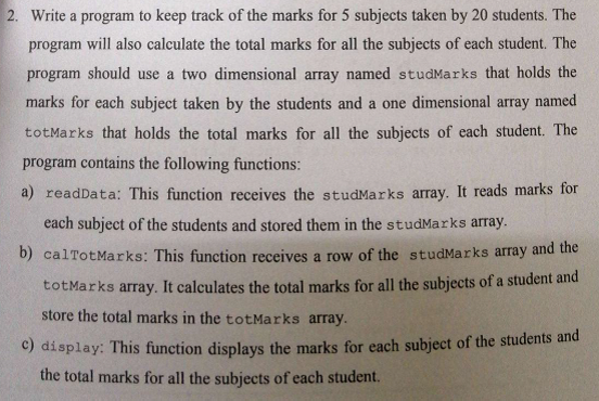 Solved 2. Write a program to keep track of the marks for 5 | Chegg.com