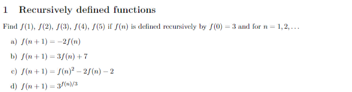 Solved - Recursively defined functions Find S(1), S(2), | Chegg.com