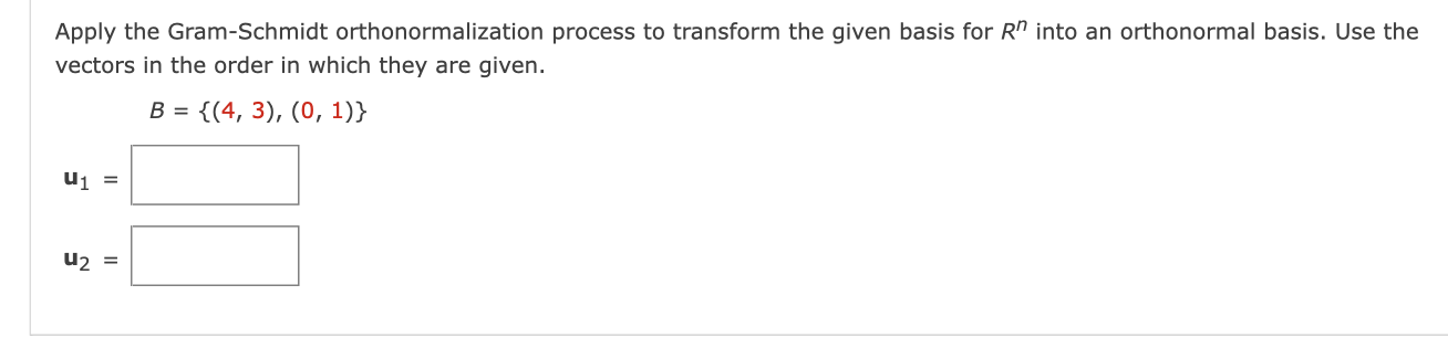 Solved Apply the Gram-Schmidt orthonormalization process to | Chegg.com