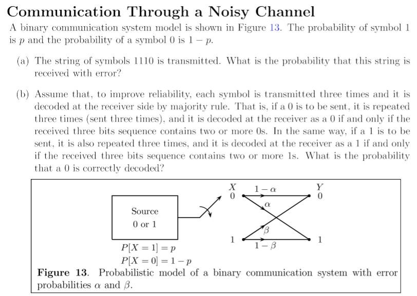 Solved Communication Through a Noisy Channel A binary | Chegg.com