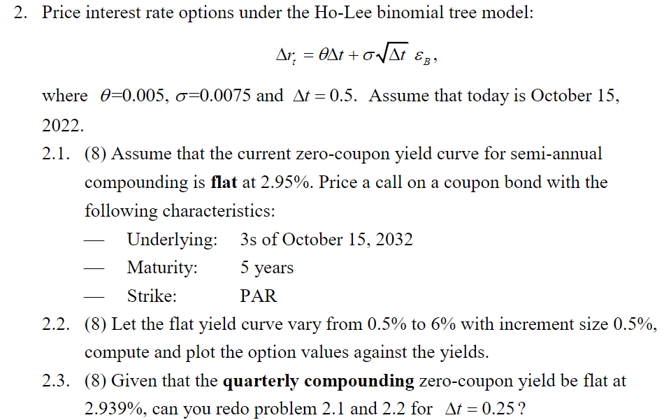 Price interest rate options under the Ho-Lee binomial | Chegg.com