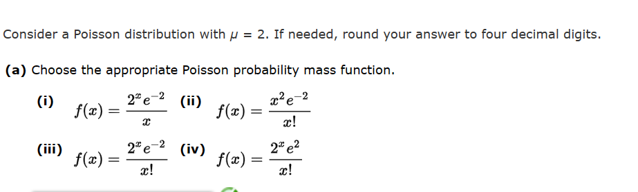 Solved Consider a Poisson distribution with μ=2. If needed, | Chegg.com