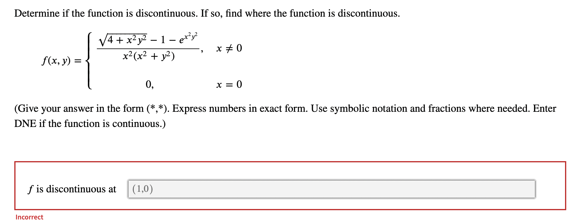 Solved Determine if the function is discontinuous. If so, | Chegg.com