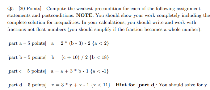 Solved Q5 - [20 Points) - Compute the weakest precondition | Chegg.com