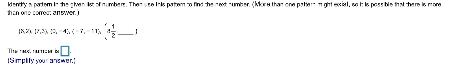 Solved Identify a pattern in the given list of numbers. Then | Chegg.com