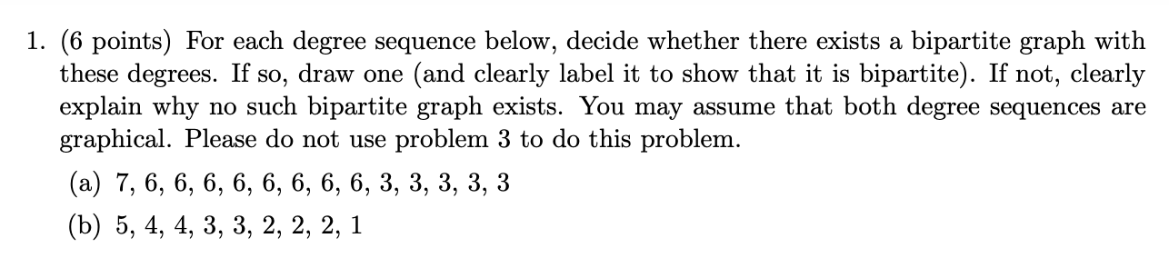 Solved 1. (6 points) For each degree sequence below, decide | Chegg.com