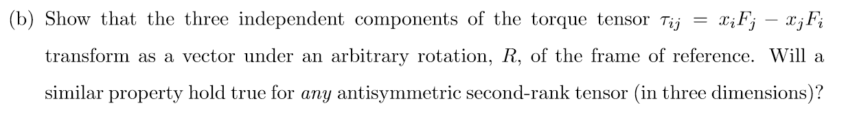 Solved (b) Show that the three independent components of the | Chegg.com