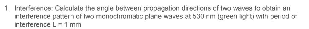 Solved 1. Interference: Calculate the angle between | Chegg.com
