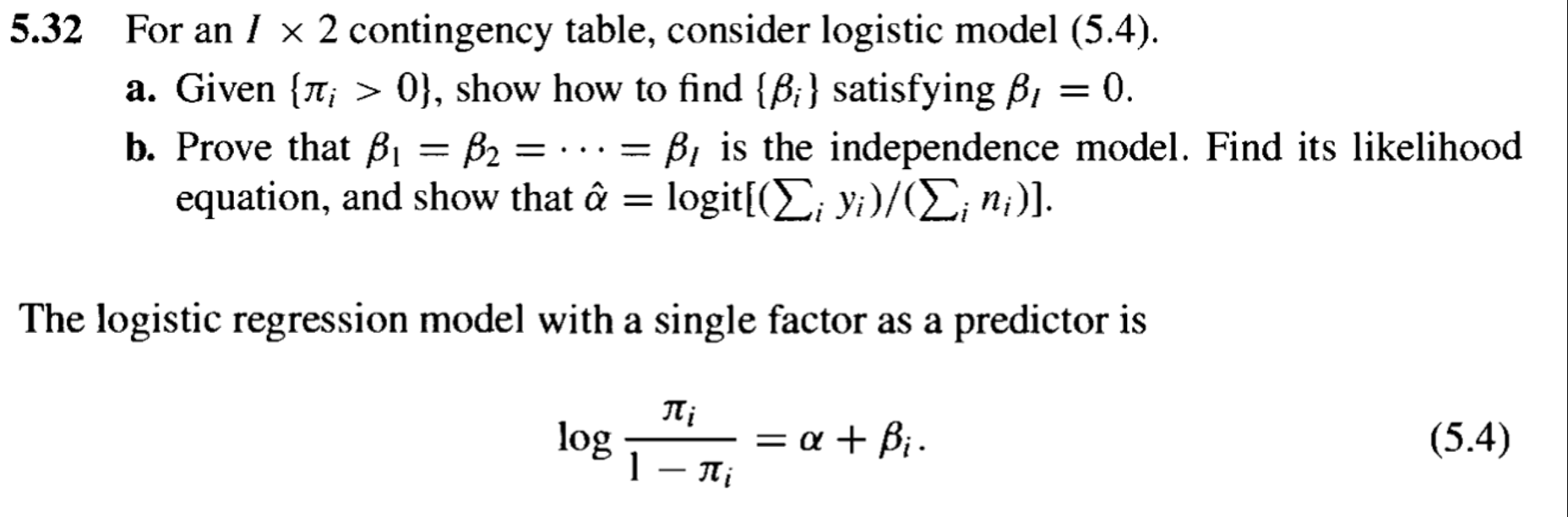Solved 5.32 For an I×2 contingency table, consider logistic | Chegg.com