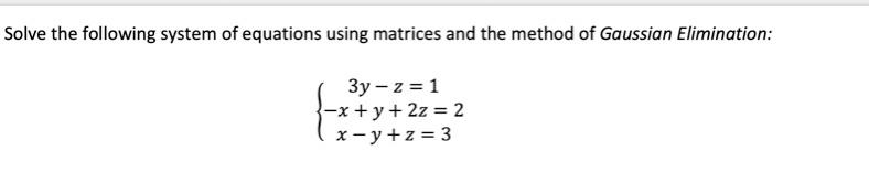 Solved Solve the following system of equations using | Chegg.com