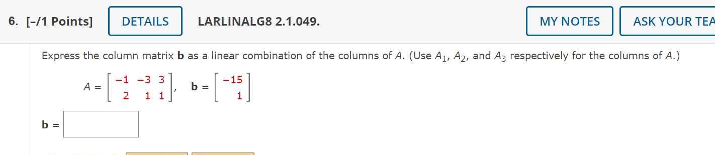 Solved Please solve with matrices by writing b as a linear | Chegg.com