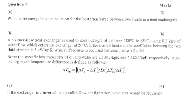 Solved Question 4 Marks (a) 3 What is the energy balance | Chegg.com