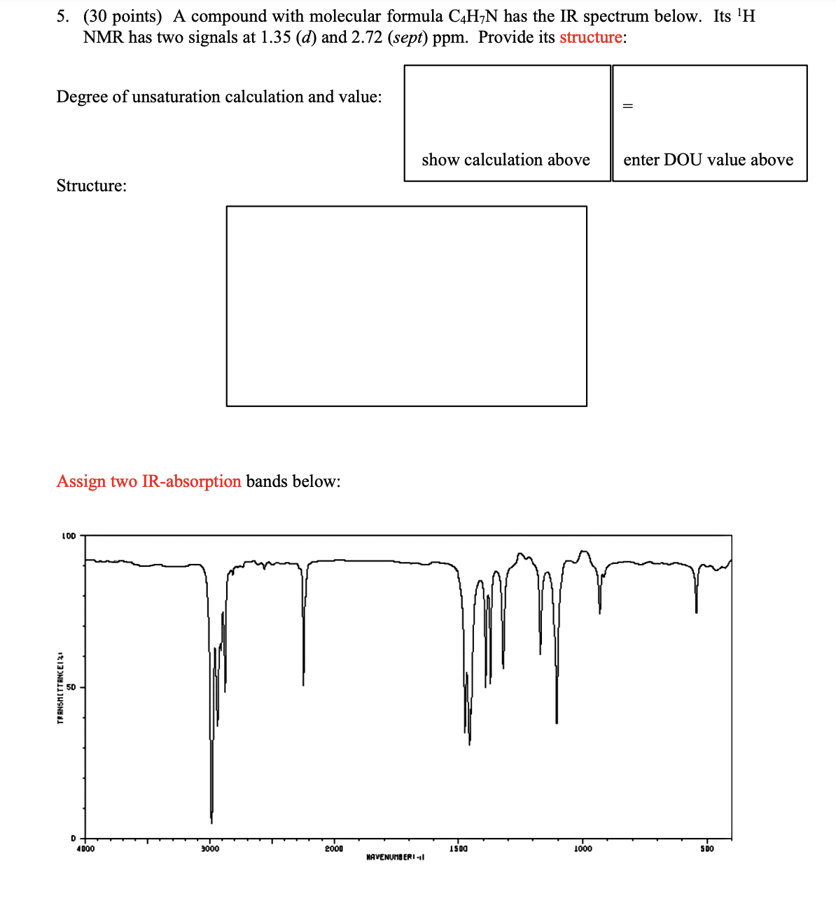 Solved (30 ﻿points) ﻿A compound with molecular formula C4H7N | Chegg.com