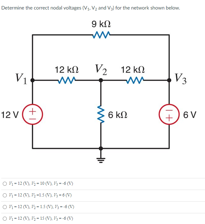 Solved Determine the correct nodal voltages (V1, V2 and V3) | Chegg.com