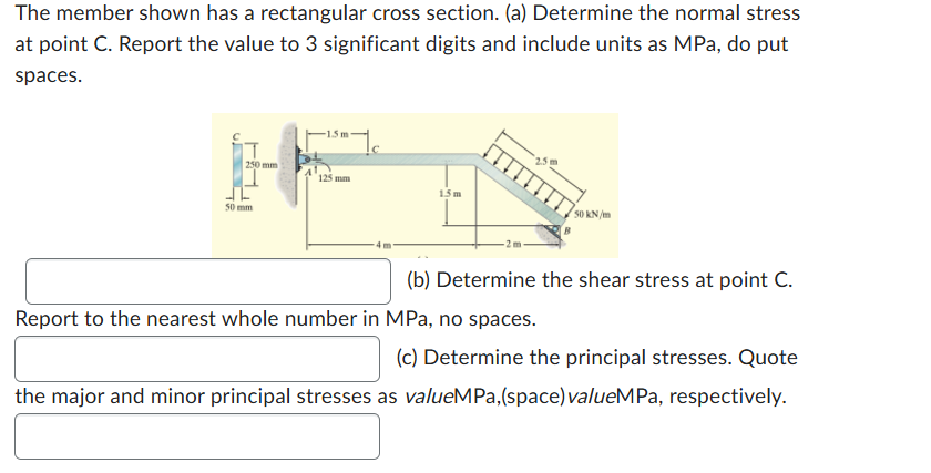 The member shown has a rectangular cross section. | Chegg.com