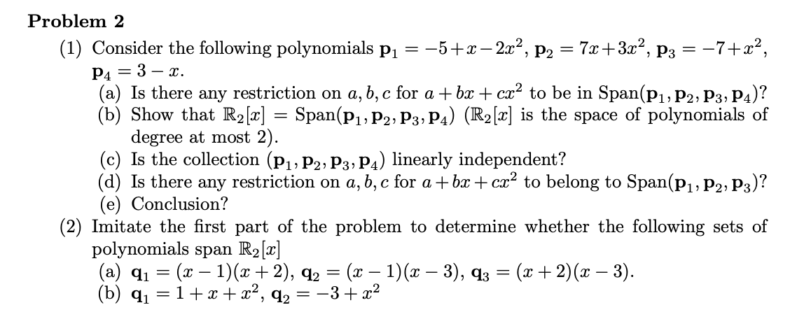 Solved roblem 2 (1) Consider the following polynomials | Chegg.com Solved roblem 2 (1) Consider the following polynomials | Chegg.com