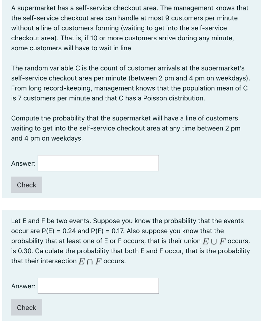 Solved A supermarket has a self-service checkout area. The | Chegg.com