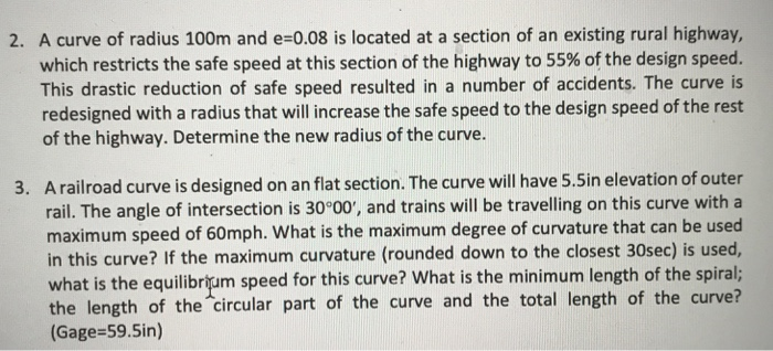 Solved 2. A curve of radius 100m and e-0.08 is located at a | Chegg.com