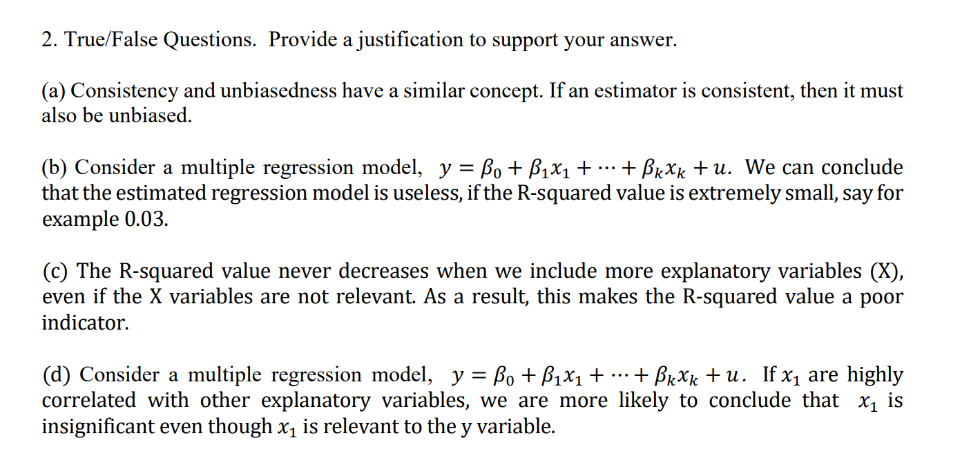 Solved True/False Questions. Provide a justification to | Chegg.com
