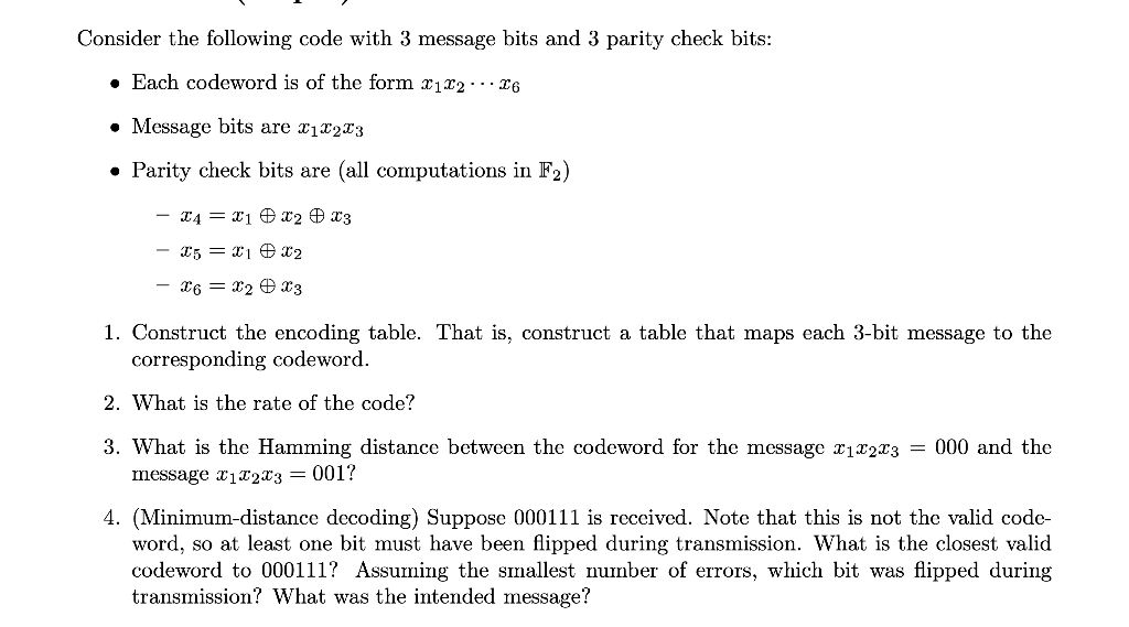Solved Consider the following code with 3 message bits and 3 | Chegg.com