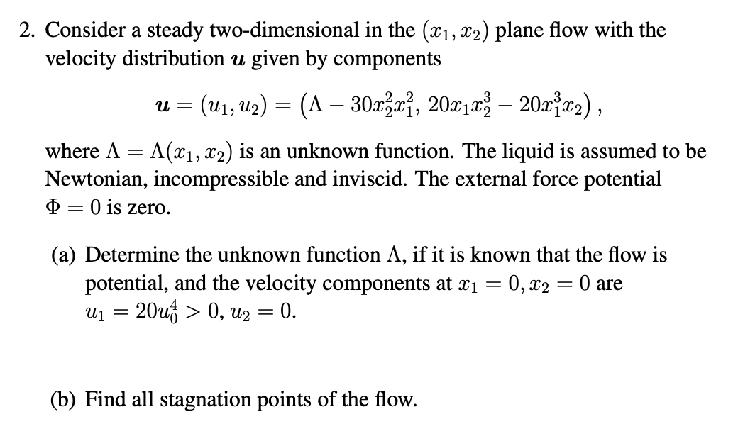 Solved = = 2. Consider a steady two-dimensional in the (x1, | Chegg.com