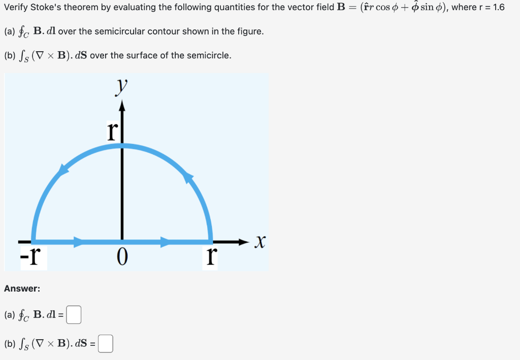Solved Verify Stoke's theorem by evaluating the following | Chegg.com
