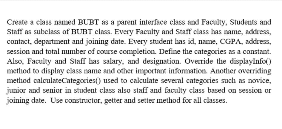 Create a class named BUBT as a parent interface class | Chegg.com