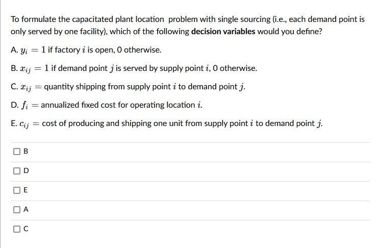 Solved To formulate the capacitated plant location problem | Chegg.com