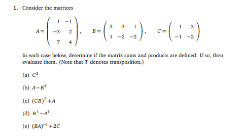 Solved 1. Consider the matrices | Chegg.com