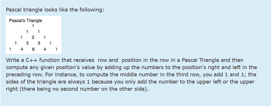 Solved Pascal triangle looks like the following: Pascal's | Chegg.com
