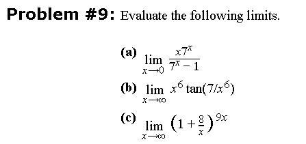 Solved Problem #9: Evaluate the following limits. (a) x7* | Chegg.com