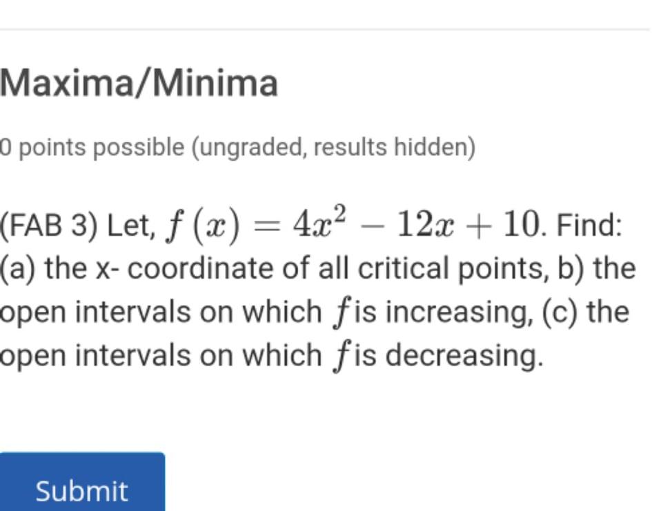 Solved Maxima/Minima points possible (ungraded, results | Chegg.com