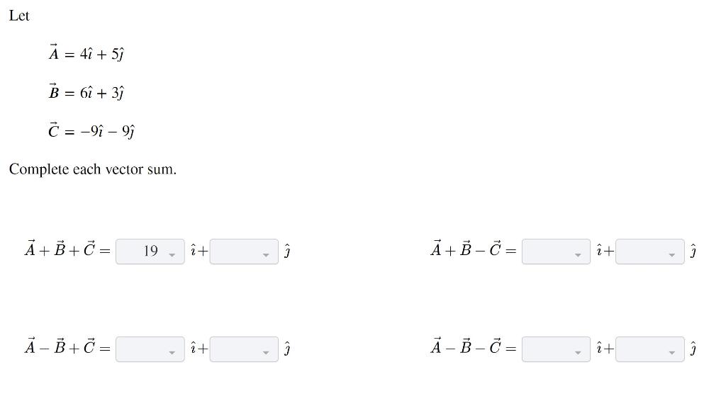 Solved Let Å = i +5 B = 6î + 39 C = -9î – 9h Complete each | Chegg.com