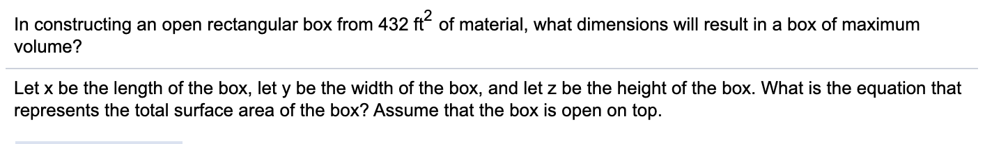 Solved In constructing an open rectangular box from 432 ft? | Chegg.com