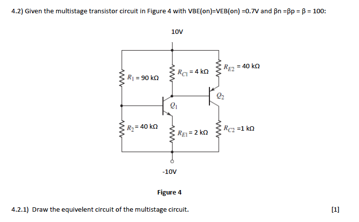 Solved 4.2) Given the multistage transistor circuit in | Chegg.com