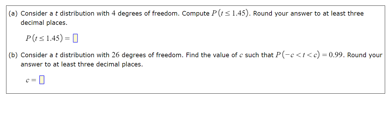 Solved (a) ﻿Consider a t ﻿distribution with 4 ﻿degrees of | Chegg.com