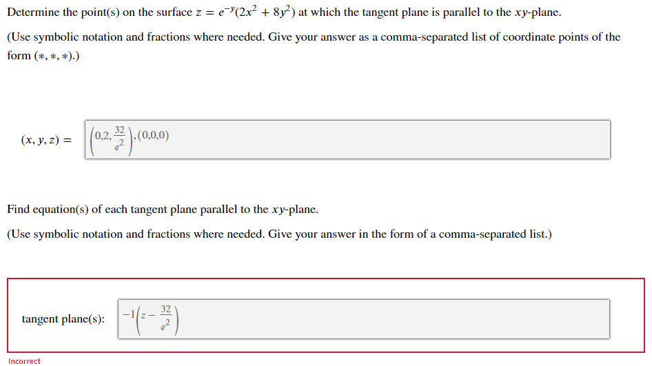 Solved Determine the point(s) on the surface z=e−y(2x2+8y2) | Chegg.com