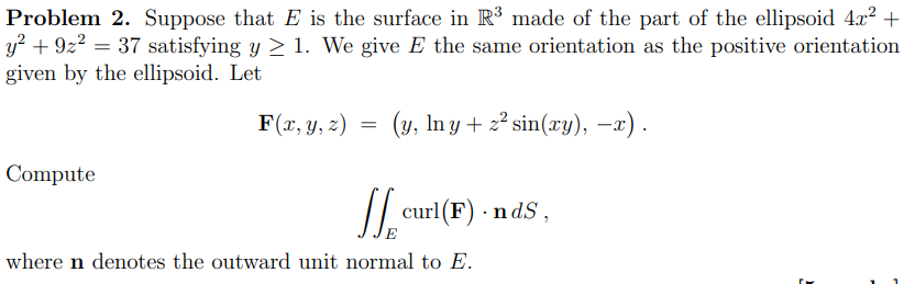 Solved Problem 2. Suppose that E is the surface in R3 made | Chegg.com