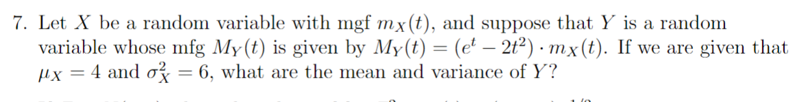 Solved 7. Let X be a random variable with mgfmX(t), and | Chegg.com