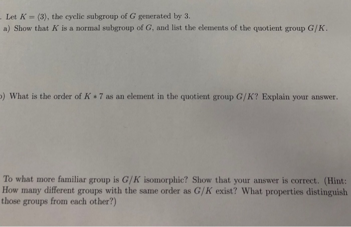 Solved Let K (3), the cyclic subgroup of G generated by 3. | Chegg.com