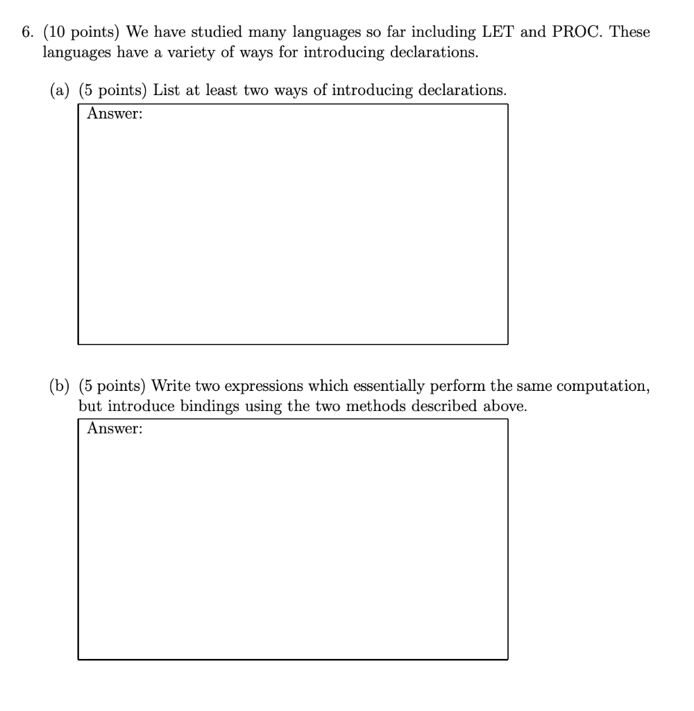 Solved 6. (10 points) We have studied many languages so far | Chegg.com
